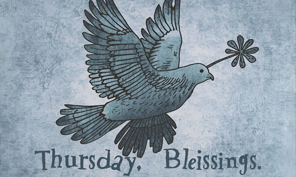 Thursday Blessings: 200+ Inspiring Quotes, Prayers and Images